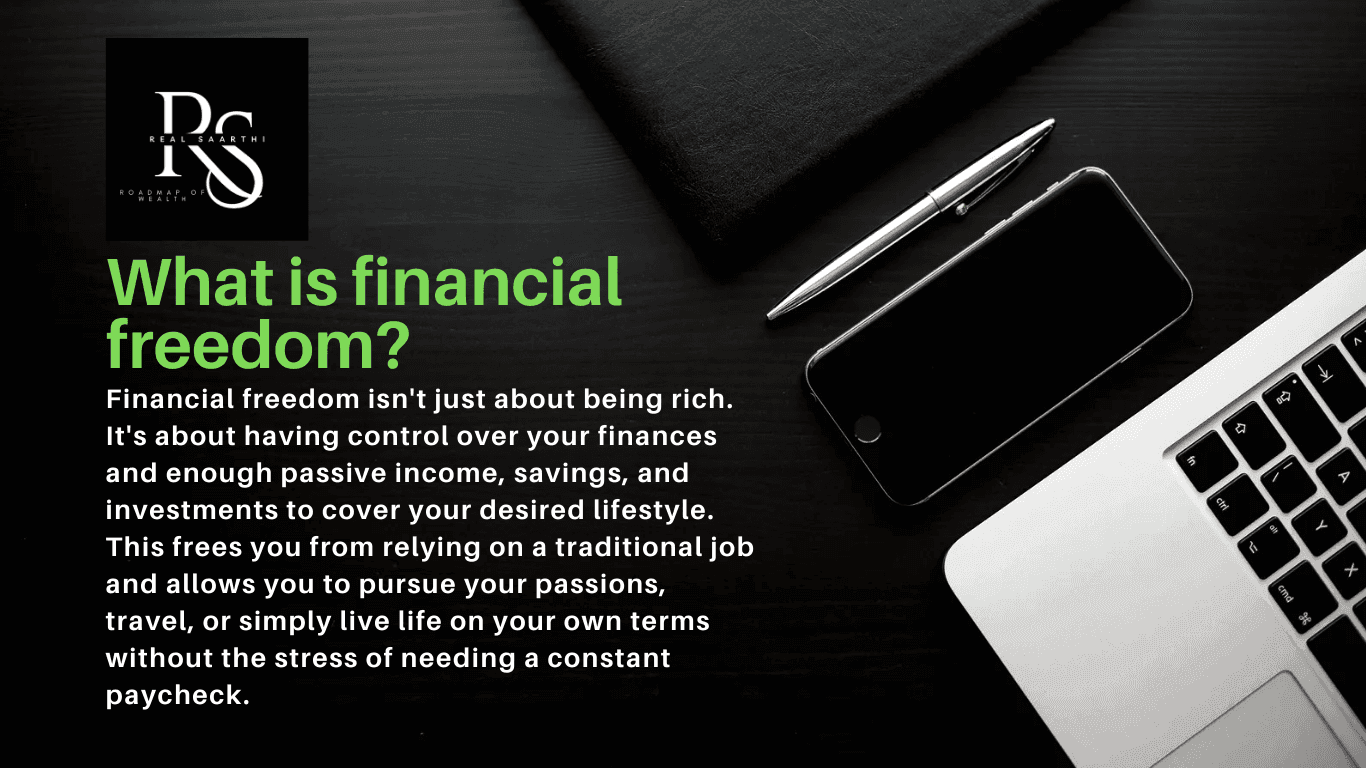 What is financial freedom - realsaarthi.com